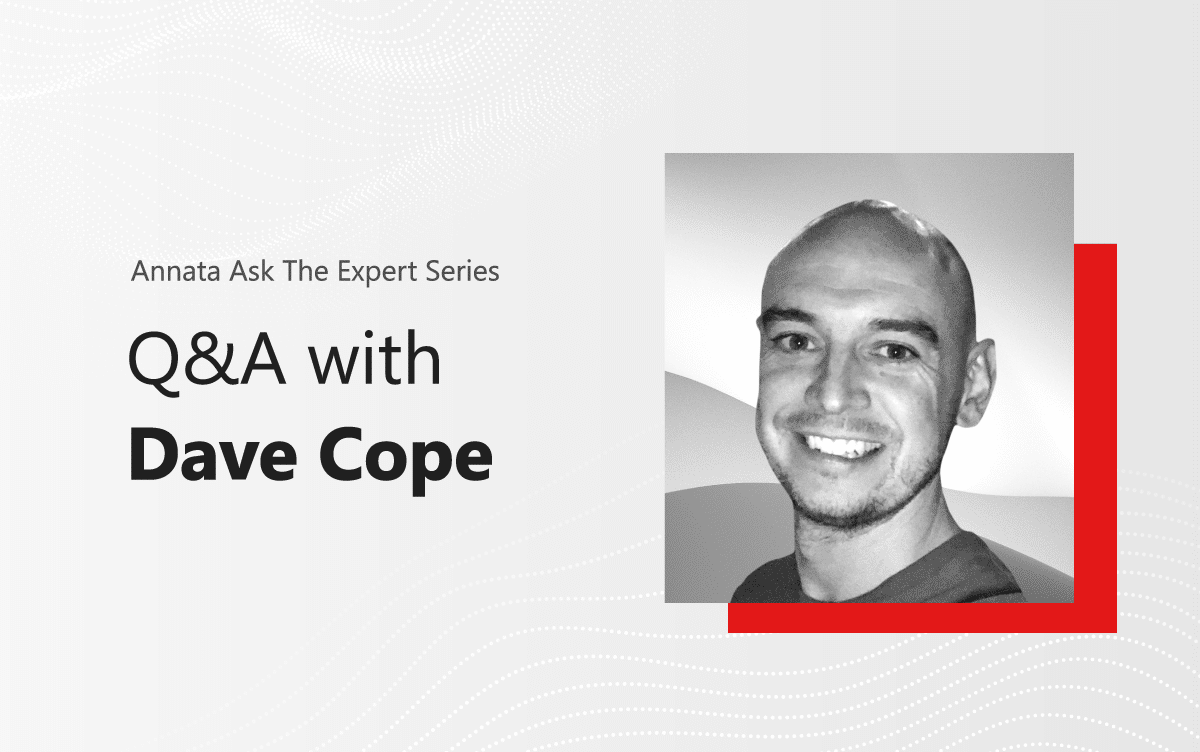 Annata Ask The Expert Series | Q&A with Dave Cope: Business ...