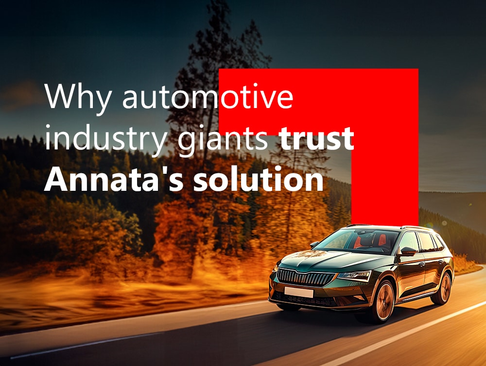 Why automotive industry giants trust Annata's solution - Annata Management Solutions